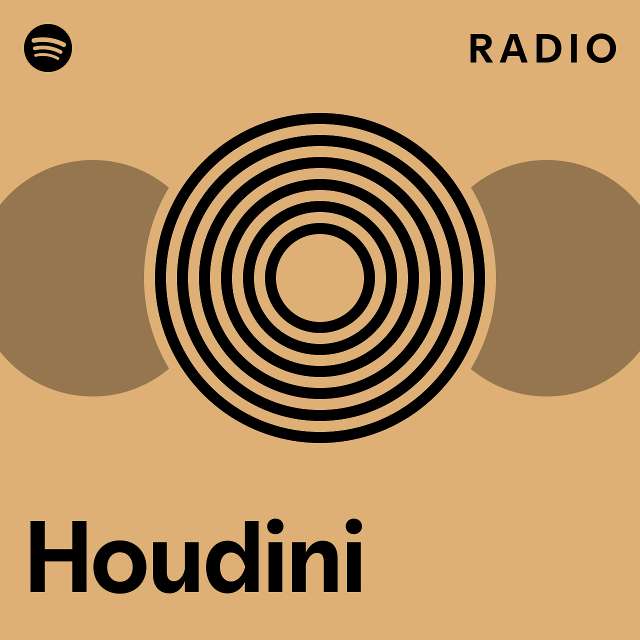 Houdini Radio - playlist by Spotify | Spotify
