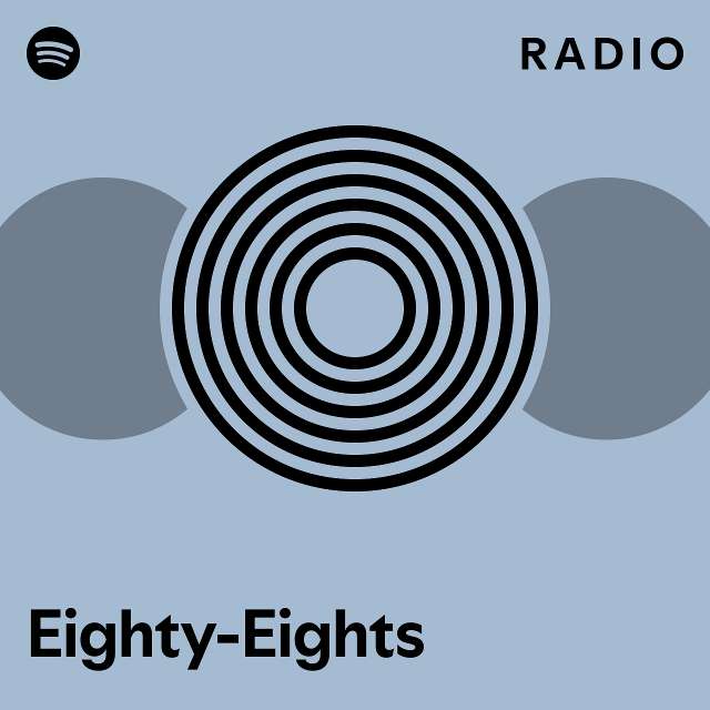 Eighty-Eights Radio - playlist by Spotify | Spotify