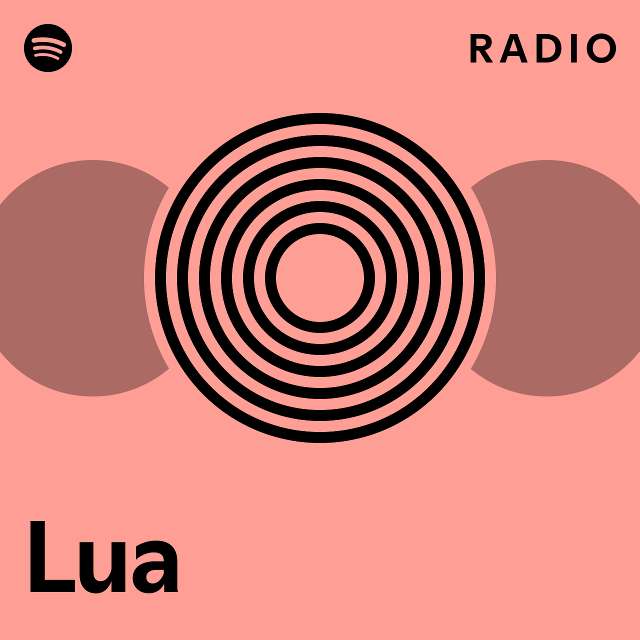 Lua Radio - playlist by Spotify | Spotify