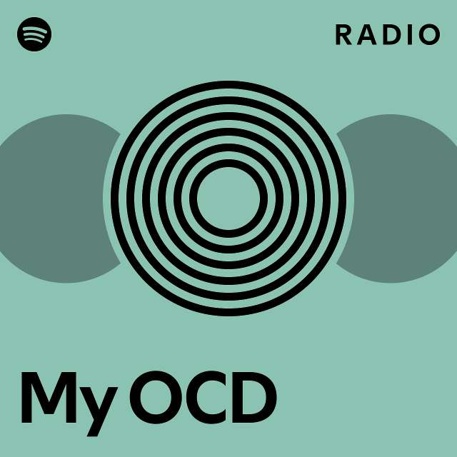 My OCD Radio - playlist by Spotify | Spotify
