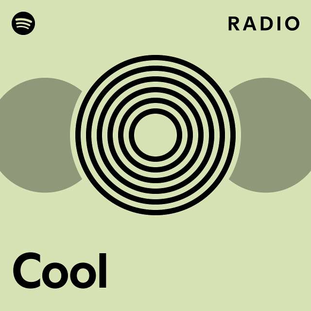 Cool Radio - playlist by Spotify | Spotify