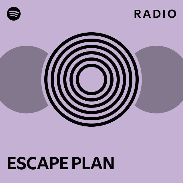 ESCAPE PLAN Radio - playlist by Spotify | Spotify