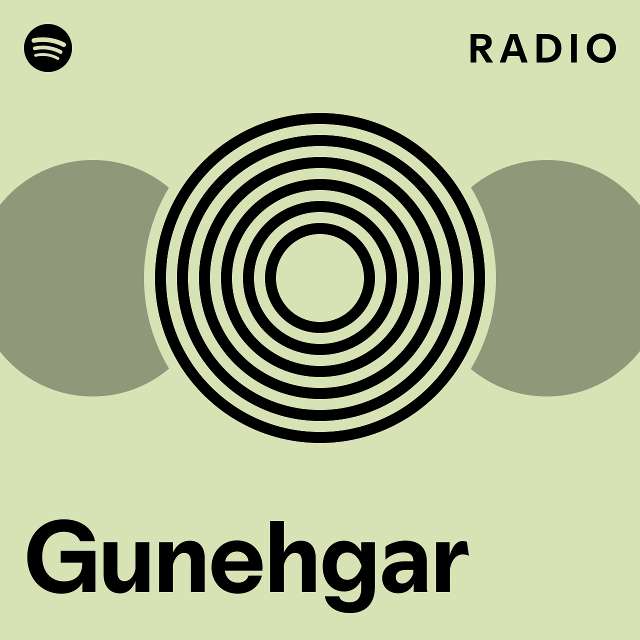 Gunehgar Radio - playlist by Spotify | Spotify