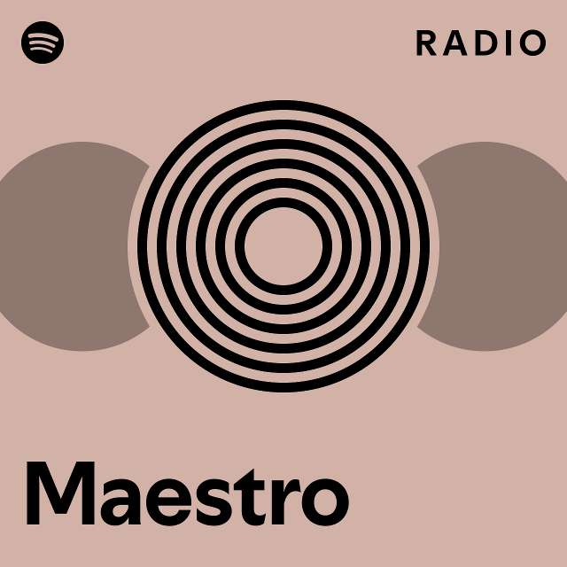 Maestro Radio - playlist by Spotify | Spotify