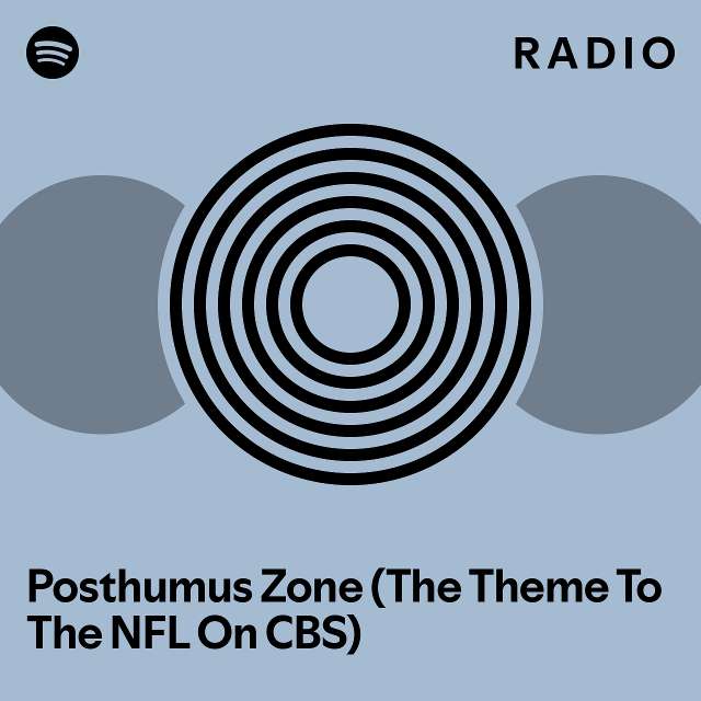 Posthumus Zone (The Theme To The NFL On CBS) Radio - playlist by ...