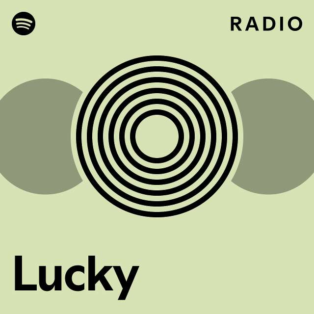 Lucky Radio - playlist by Spotify | Spotify