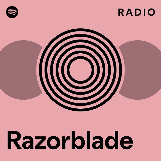 Razorblade Radio - playlist by Spotify | Spotify