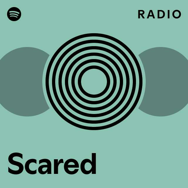 Scared Radio - playlist by Spotify | Spotify