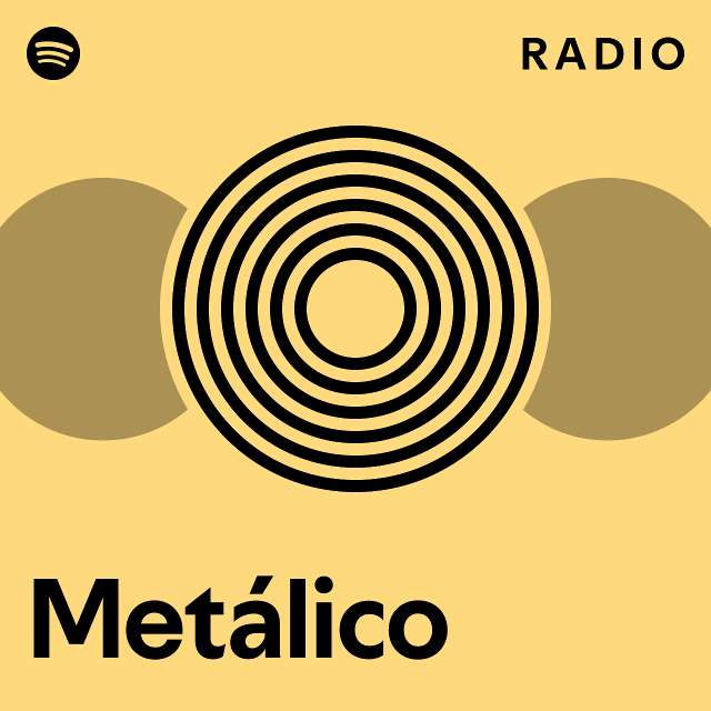 Metálico Radio - playlist by Spotify | Spotify