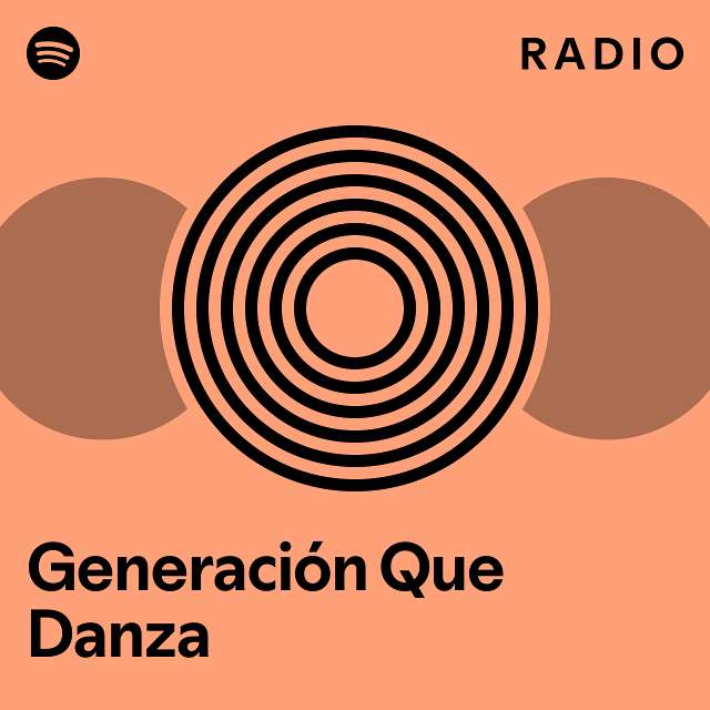 Generación Que Danza Radio - playlist by Spotify | Spotify