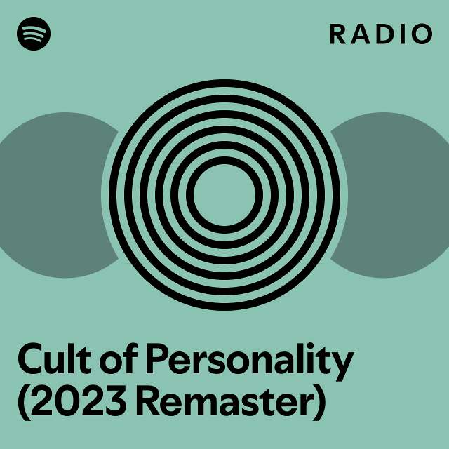 Cult of Personality (2023 Remaster) Radio - playlist by Spotify | Spotify