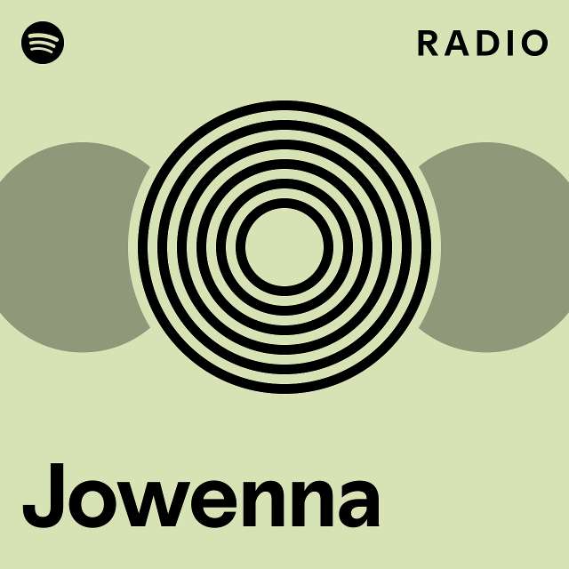 Jowenna Radio - playlist by Spotify | Spotify