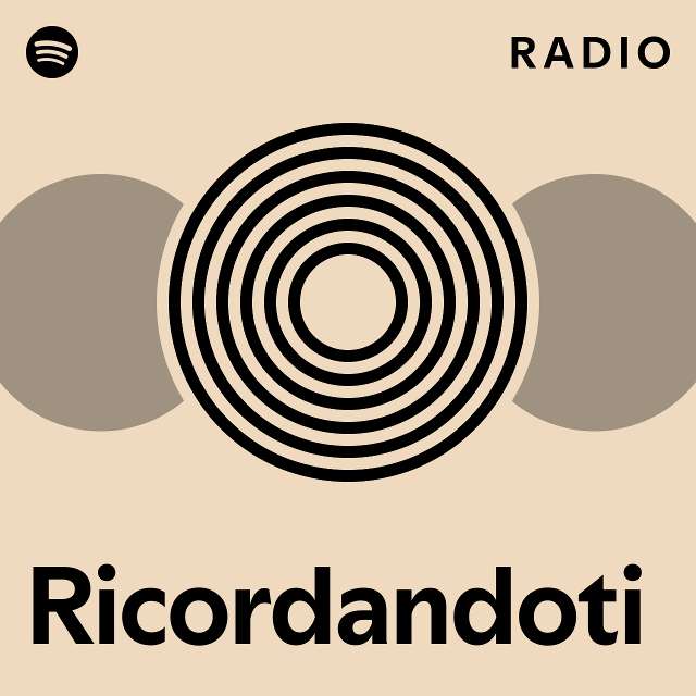 Ricordandoti Radio - playlist by Spotify | Spotify