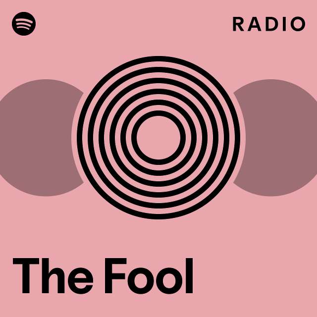 The Fool Radio - playlist by Spotify | Spotify