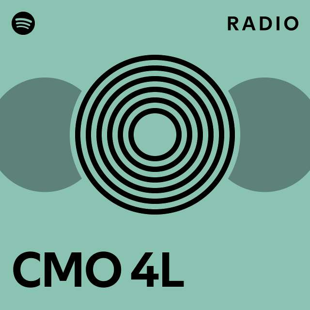 CMO 4L Radio - playlist by Spotify | Spotify
