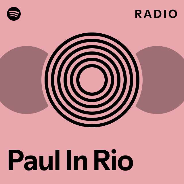 Paul In Rio Radio - playlist by Spotify | Spotify