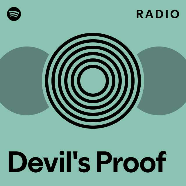 Devil's Proof Radio - playlist by Spotify | Spotify
