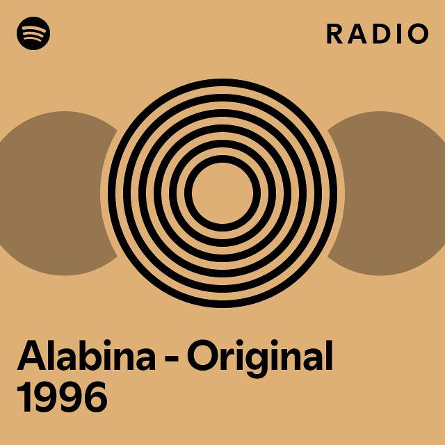 Alabina - Original 1996 Radio - playlist by Spotify | Spotify