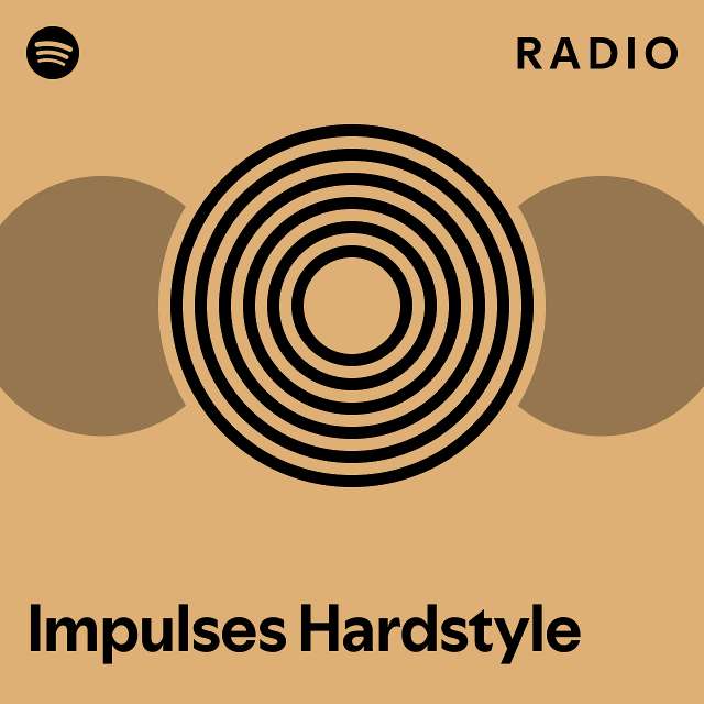 Impulses Hardstyle Radio - playlist by Spotify | Spotify