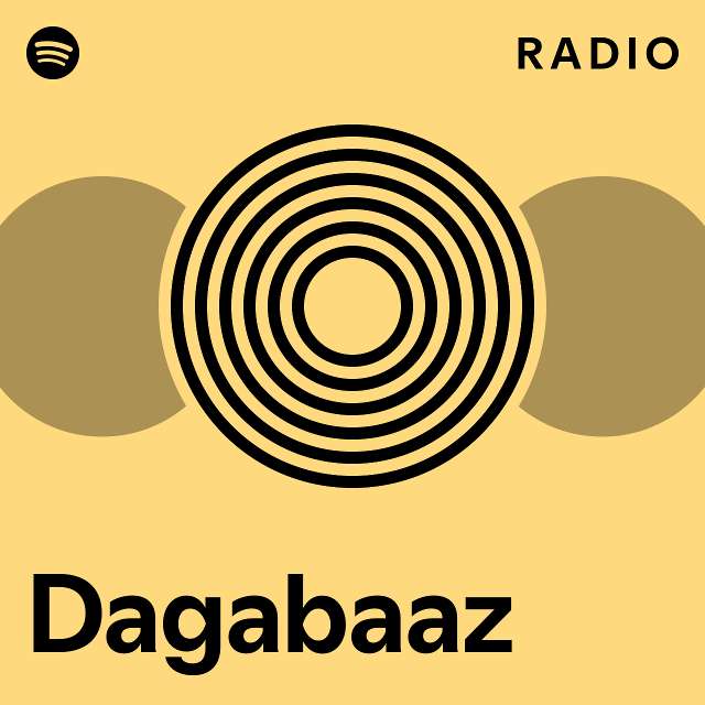 Dagabaaz Radio - playlist by Spotify | Spotify