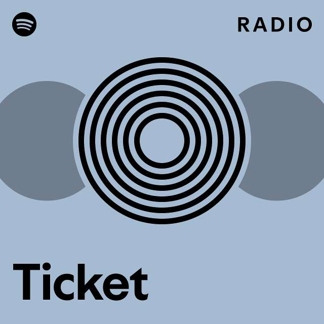 Ticket Radio - playlist by Spotify | Spotify