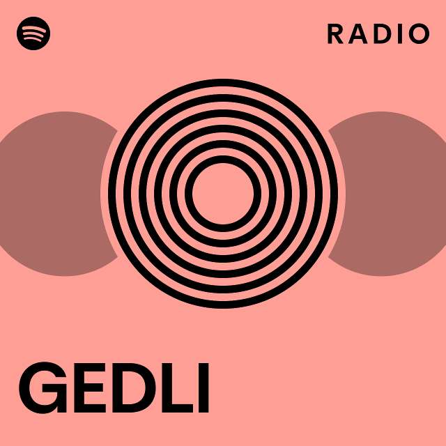 GEDLI Radio - playlist by Spotify | Spotify