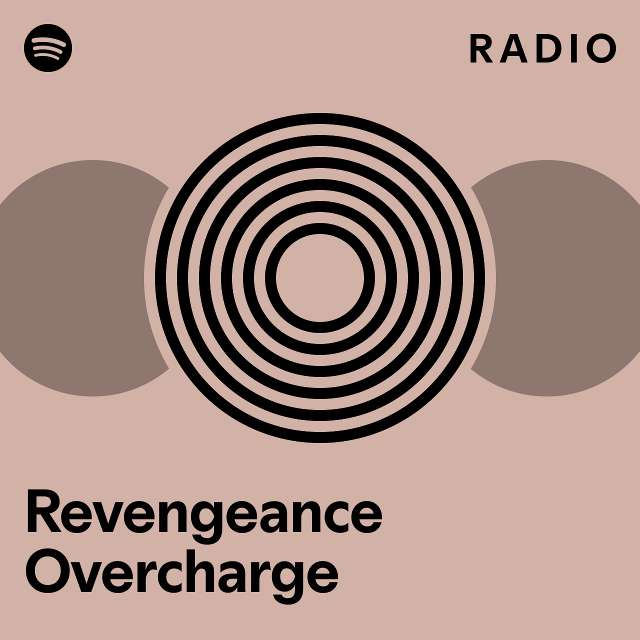 Revengeance Overcharge Radio - playlist by Spotify | Spotify