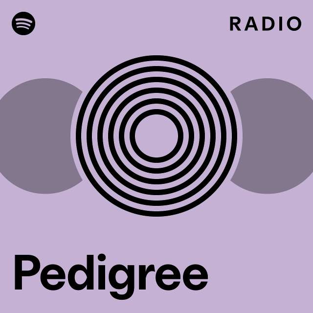 Pedigree Radio - playlist by Spotify | Spotify