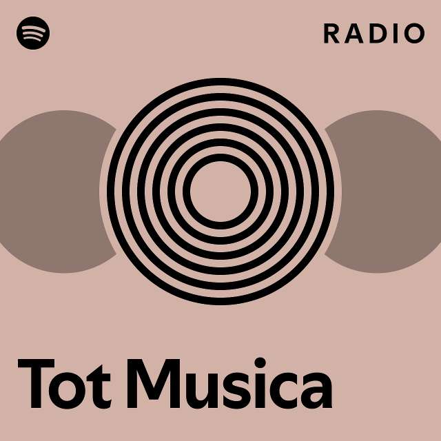 Tot Musica Radio - playlist by Spotify | Spotify