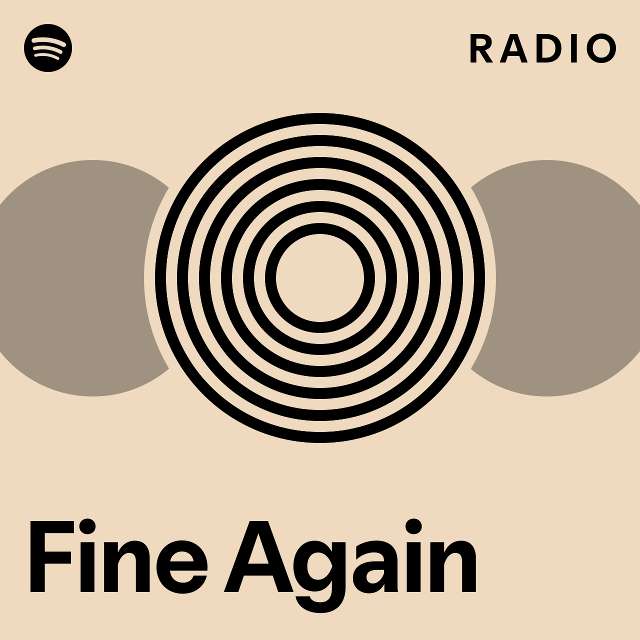 Fine Again Radio - playlist by Spotify | Spotify