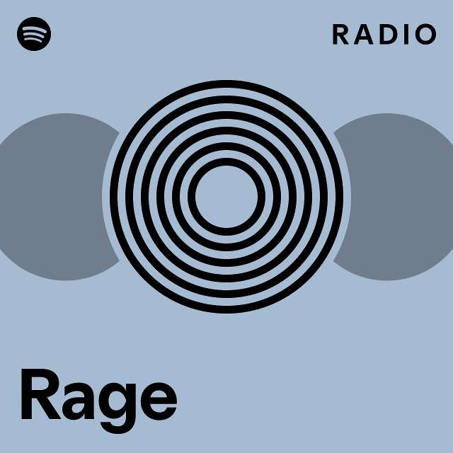 Rage Radio - playlist by Spotify | Spotify