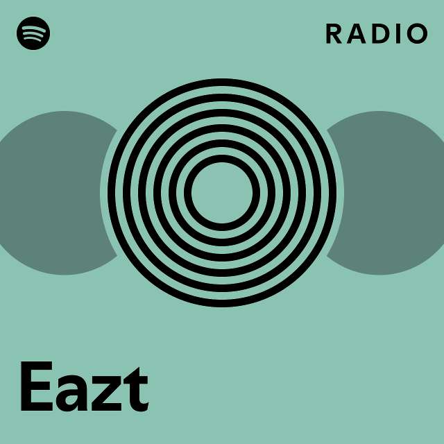 Eazt Radio - playlist by Spotify | Spotify