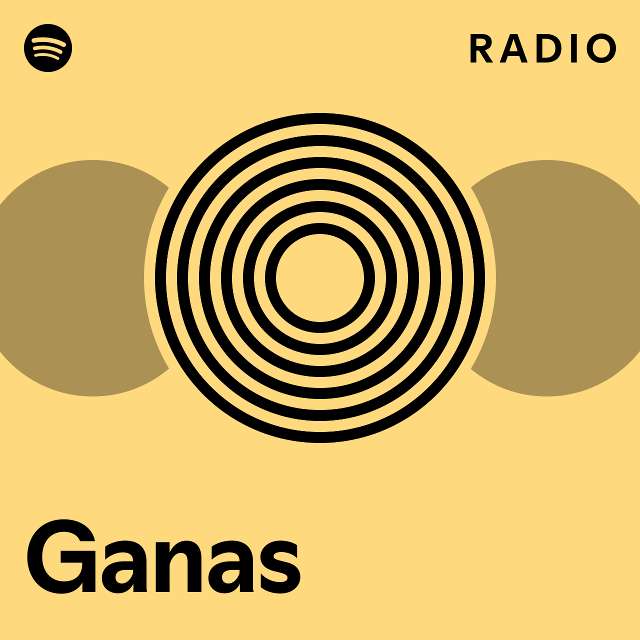 Ganas Radio - playlist by Spotify | Spotify