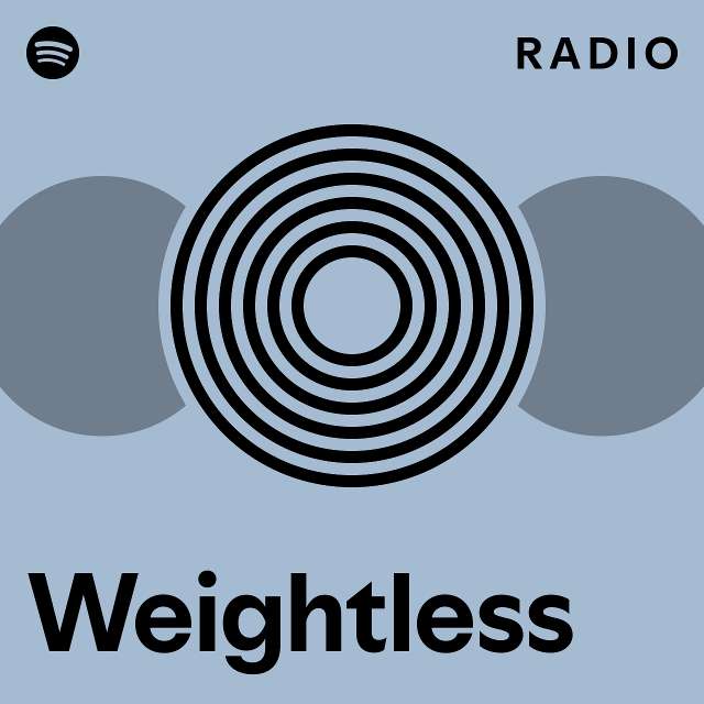 Weightless Radio - playlist by Spotify | Spotify