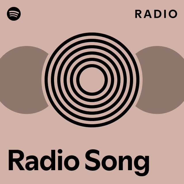 Radio Song Radio - playlist by Spotify | Spotify