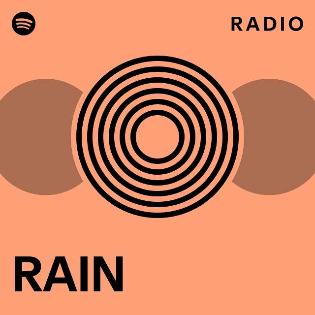 RAIN Radio - playlist by Spotify | Spotify