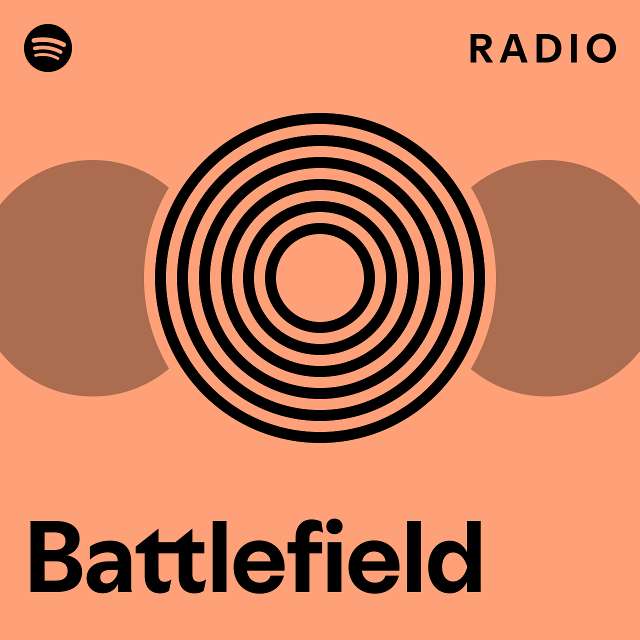 Battlefield Radio - playlist by Spotify | Spotify