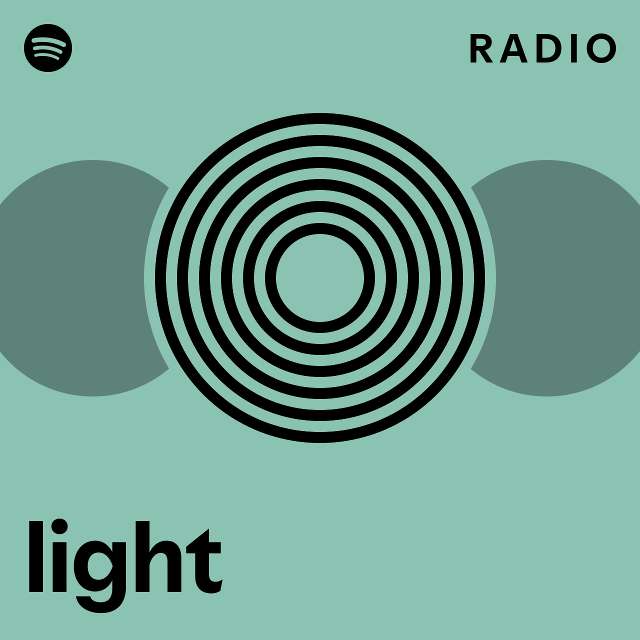 light Radio - playlist by Spotify | Spotify