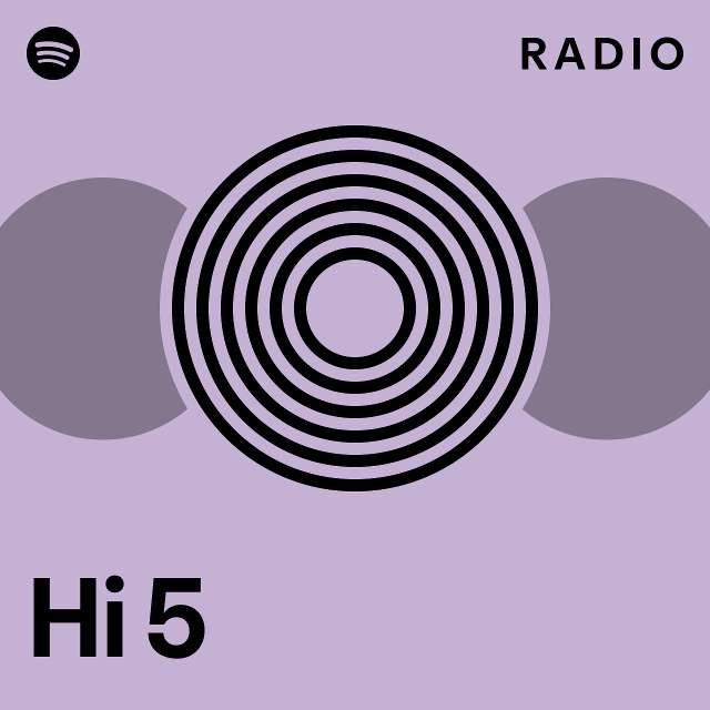 Hi 5 Radio - playlist by Spotify | Spotify