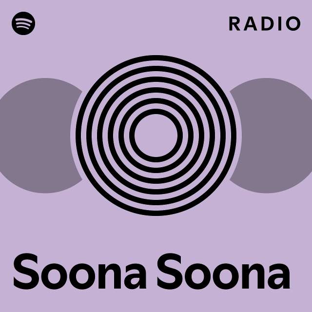 Soona Soona Radio - playlist by Spotify | Spotify