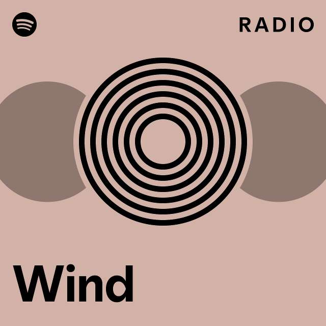 Wind Radio - playlist by Spotify | Spotify