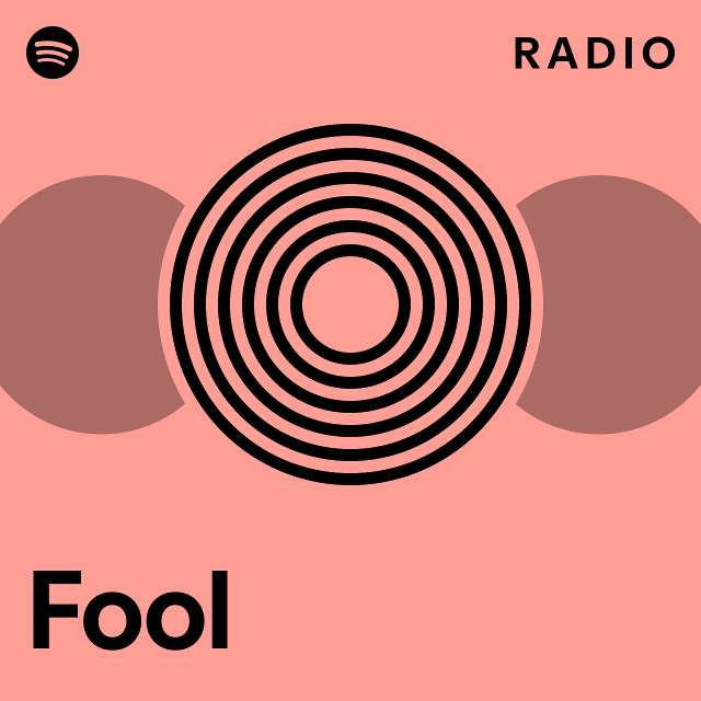 Fool Radio - playlist by Spotify | Spotify
