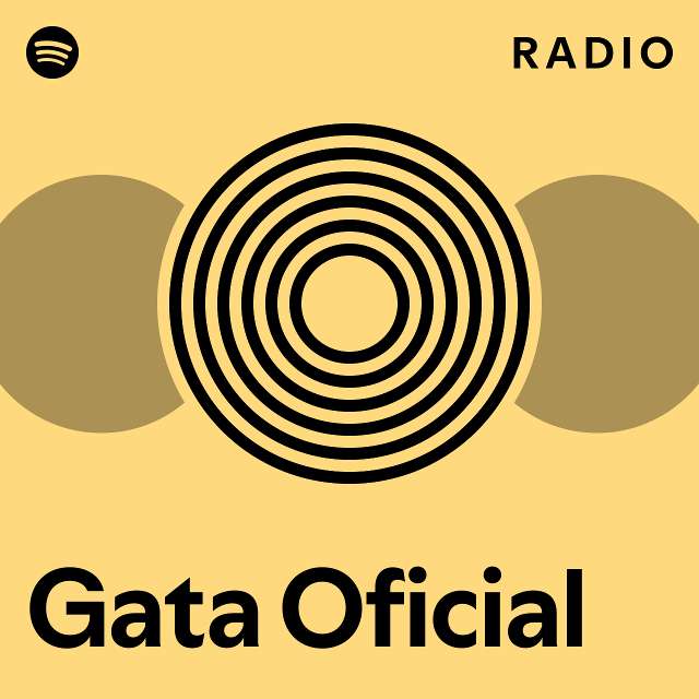 Gata Oficial Radio - playlist by Spotify | Spotify