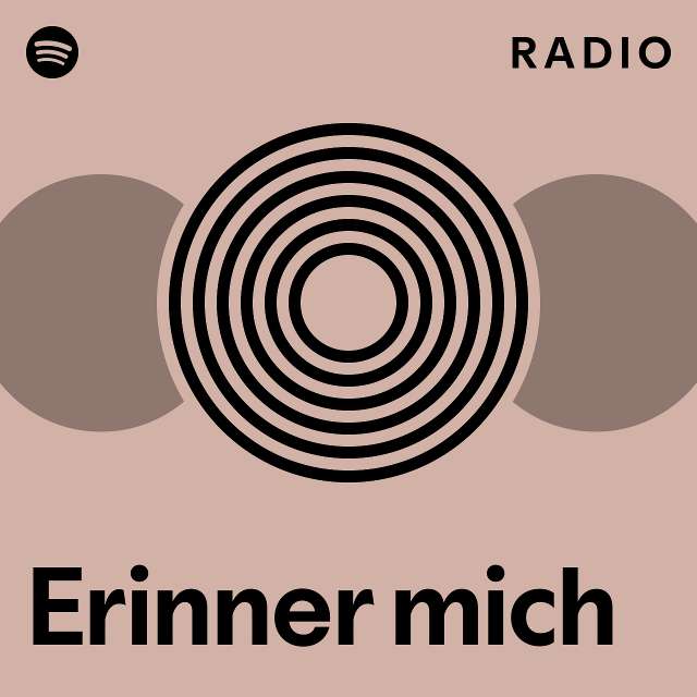 Erinner mich Radio - playlist by Spotify | Spotify