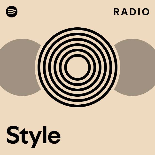 Style Radio - playlist by Spotify | Spotify