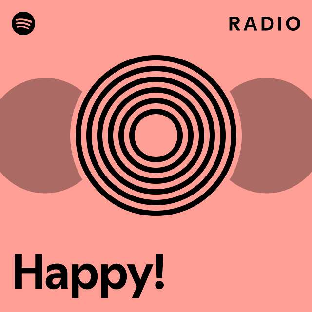 Happy! Radio - playlist by Spotify | Spotify