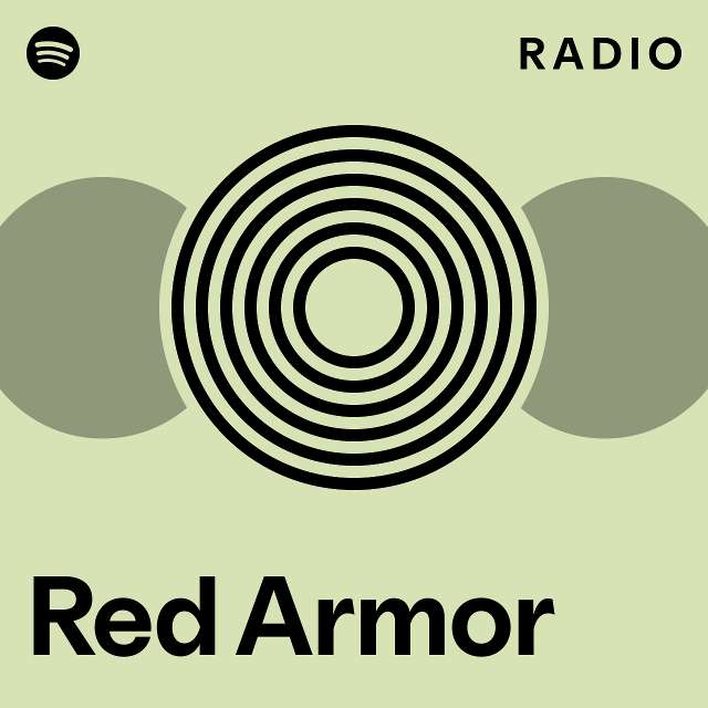 Red Armor Radio - playlist by Spotify | Spotify