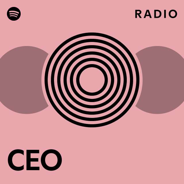 CEO Radio - playlist by Spotify | Spotify