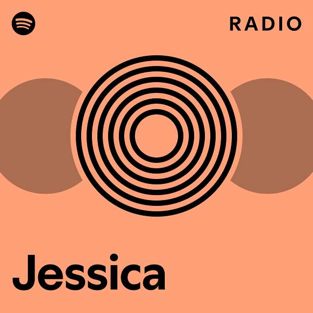 Jessica Radio - playlist by Spotify | Spotify