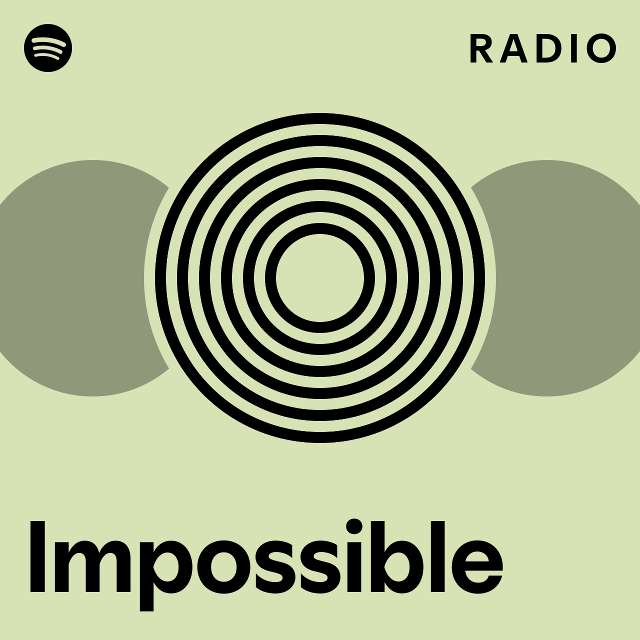 Impossible Radio - playlist by Spotify | Spotify